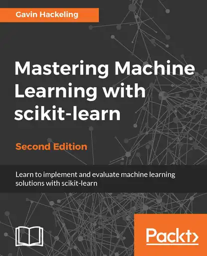 Mastering Machine Learning with scikit-learn by Online | Calibr