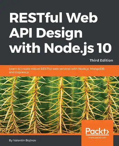 RESTful Web API Design with Node.js 10 by Online | Calibr